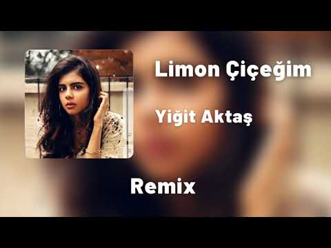 Yiğit Aktaş - Limon Çiçeğim (Furkan Demir & Hüseyin Enes Remix)