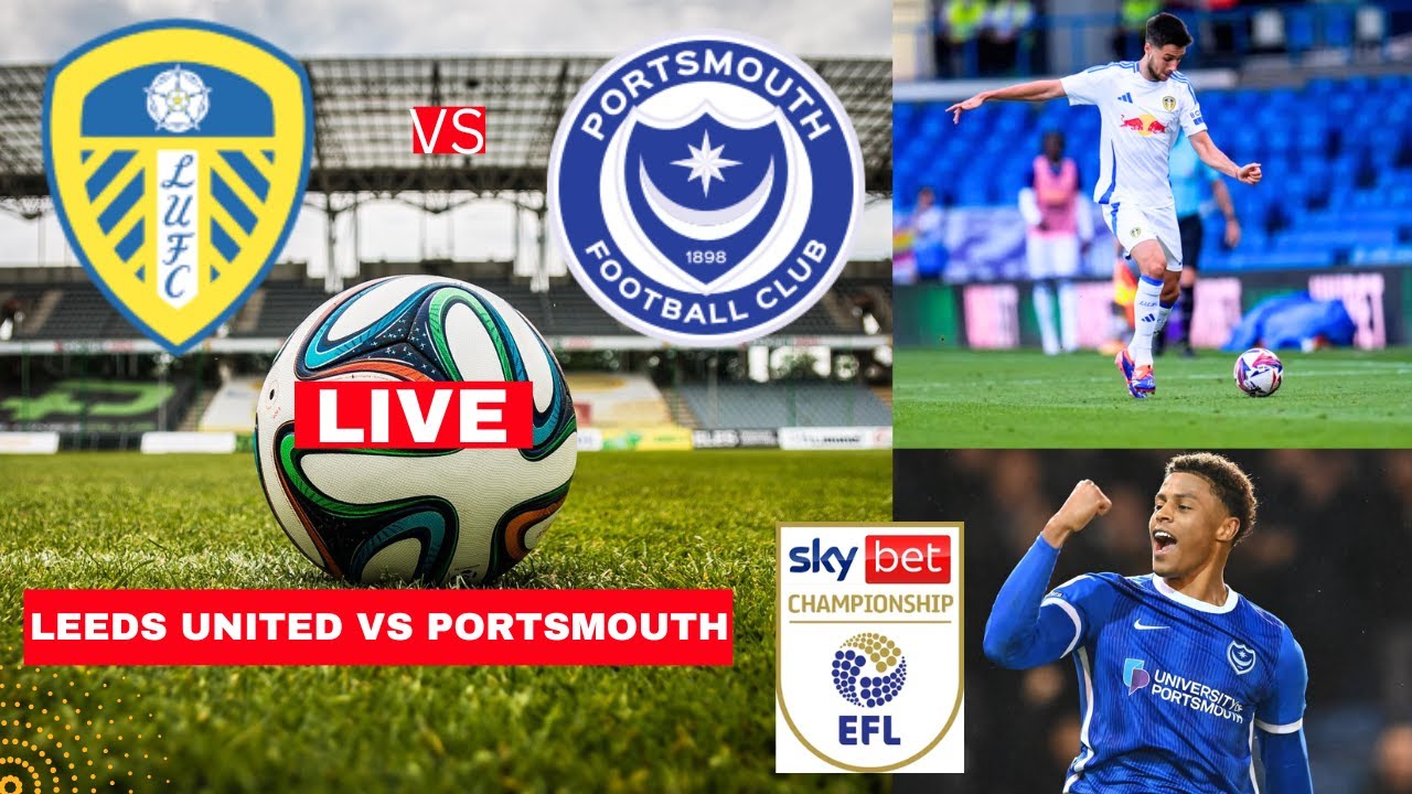 Leeds United vs Portsmouth 3-3 Live EFL Championship Football Match ...