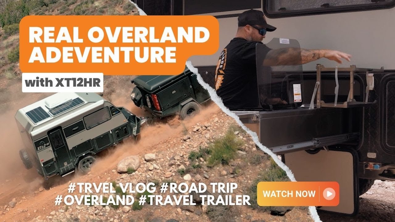 Overland Adventure in Moab | with XT12HR overlanding caravan - YouTube
