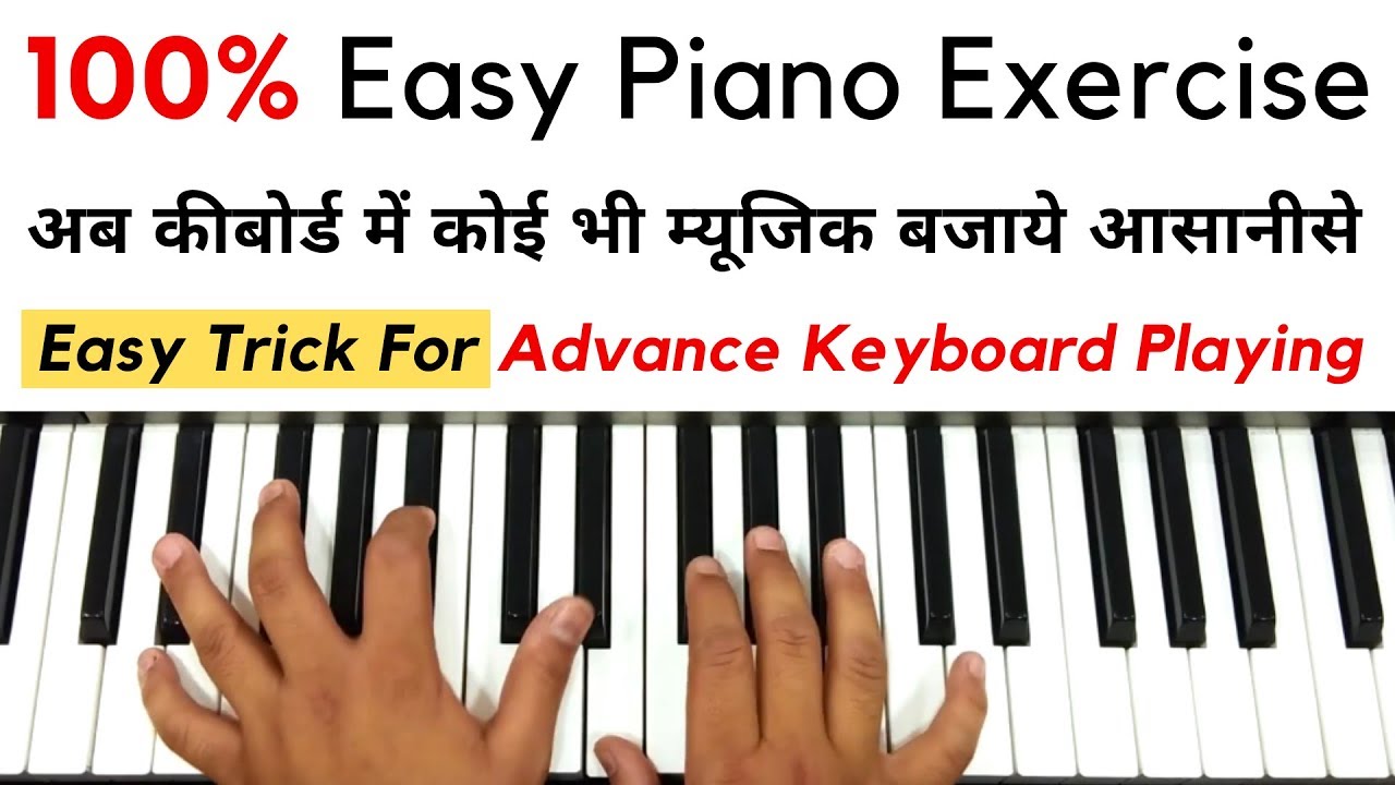 Piano Exercise | For Indian Keyboard Player | 100% Easy Steps For ...