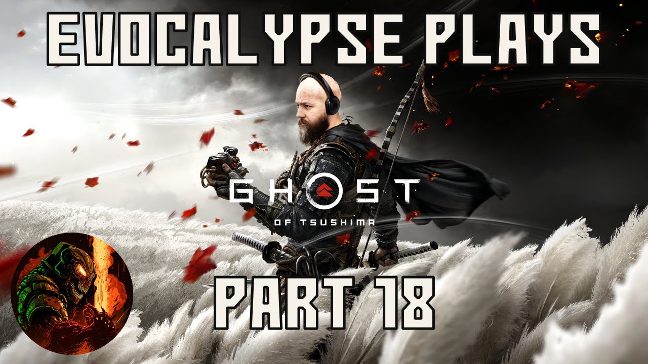 Let's Play Ghost Of Tsushima Part 18 - YouTube
