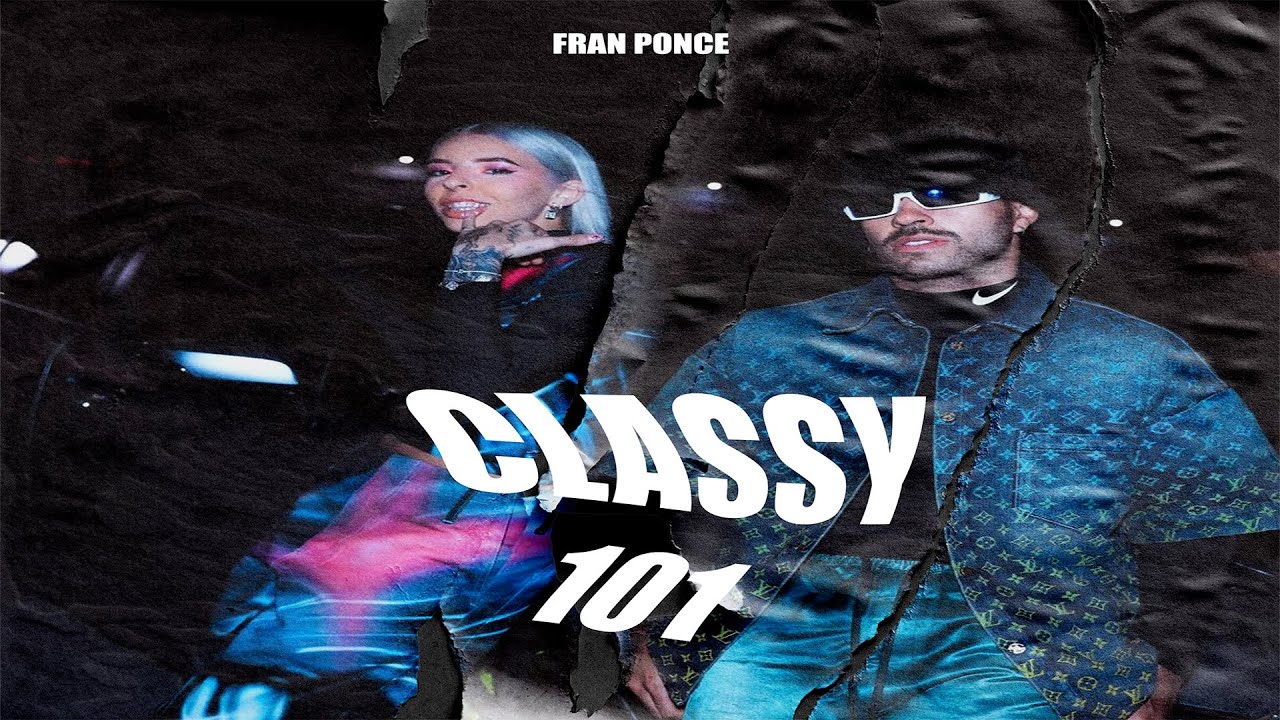 Classy 101 (REMIX) - Fran Ponce - YouTube