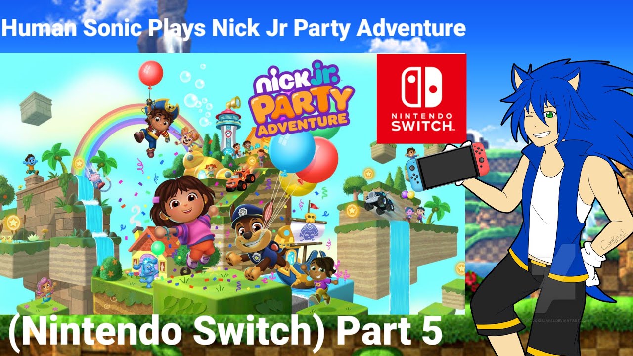 Human Sonic Plays Nick Jr Party Adventure (Nintendo Switch) Part 5 ...
