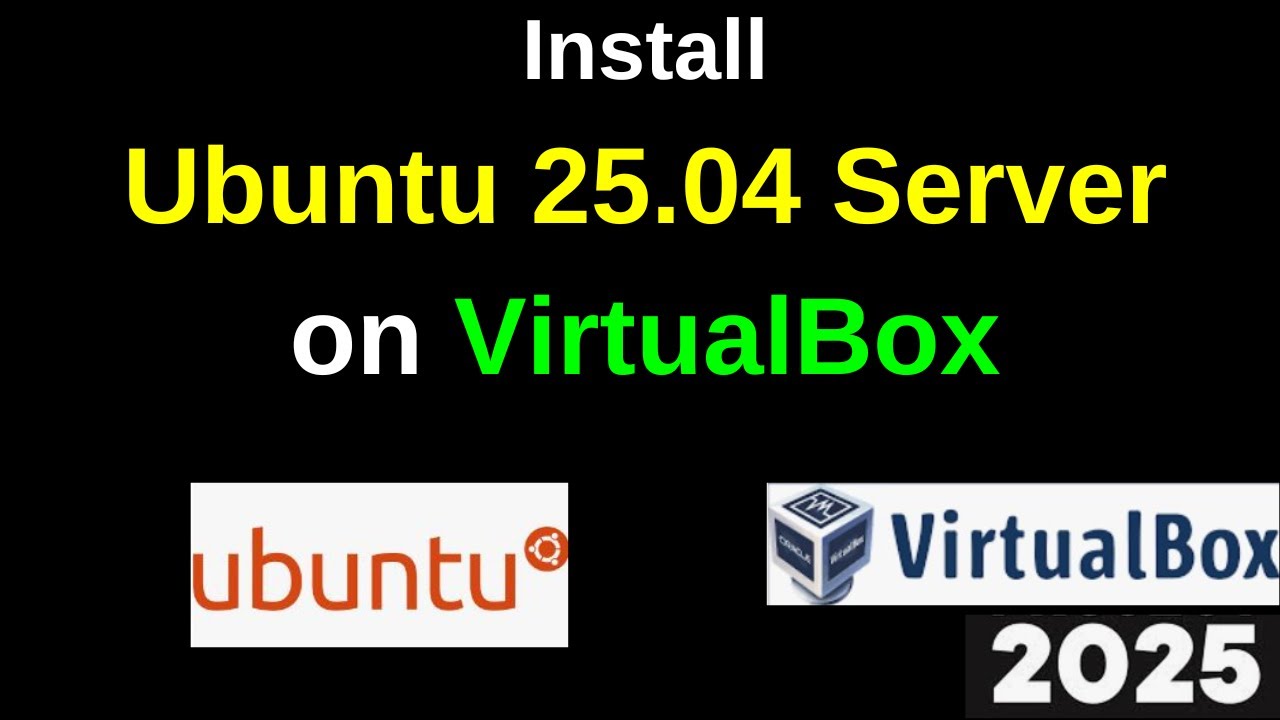 How to install Ubuntu 25.04 Server edition on VirtualBox Step by step ...