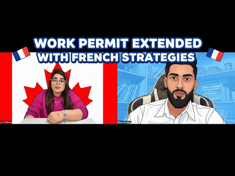 How She Extended Her Work Permit with French (Exam Strategies Only ...