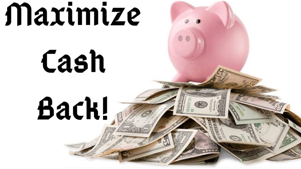 How To Maximize Cash Back on EVERYTHING! - YouTube