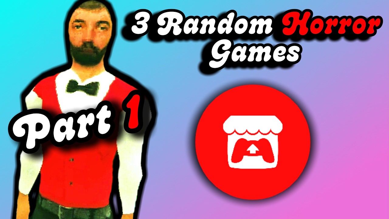 3 Random Horror Games | Part 1 - YouTube