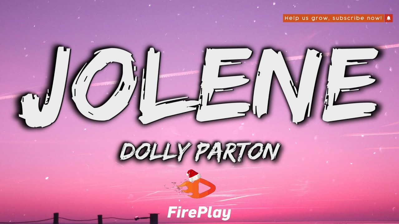 Dolly Parton - Jolene 🔥Lyrics🔥 - YouTube
