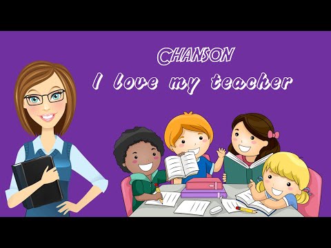 chansonnette I love my teacher