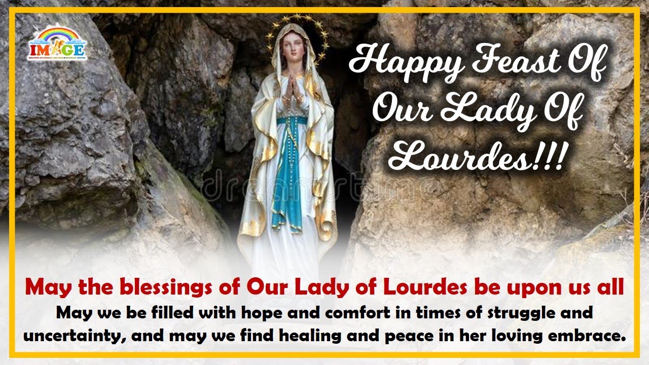 Happy Feast of Our Lady of Lourdes!!! - YouTube