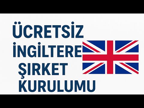 İNGİLTEREDE ŞİRKET NASIL KURULUR?