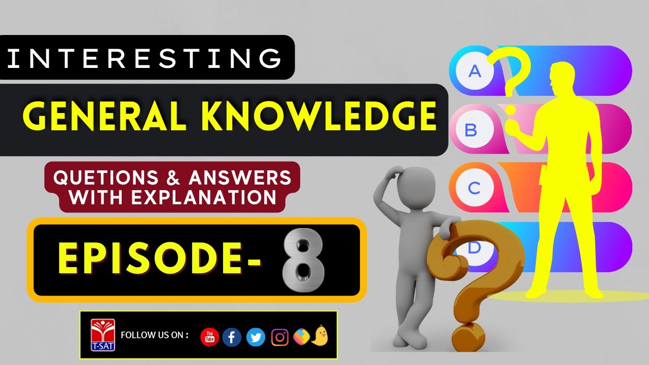 𝗜𝗻𝘁𝗲𝗿𝗲𝘀𝘁𝗶𝗻𝗴 𝗚𝗲𝗻𝗲𝗿𝗮𝗹 𝗞𝗻𝗼𝘄𝗹𝗲𝗱𝗴𝗲 𝗤& 𝗔 || 𝗘𝗽𝗶𝘀𝗼𝗱𝗲 - 𝟴 || 𝗨𝗻𝗸𝗻𝗼𝘄𝗻 𝗙𝗮𝗰𝘁𝘀 ...
