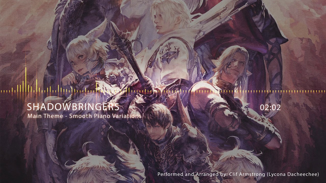 FFXIV | SHADOWBRINGERS Main Theme | Piano Variations by Lycona ...