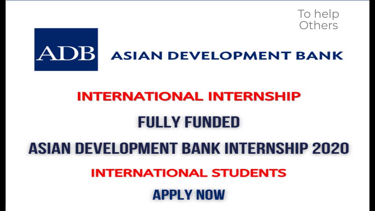 ADB Internship Program 2020 | Asian Development Bank – Apply Now - YouTube