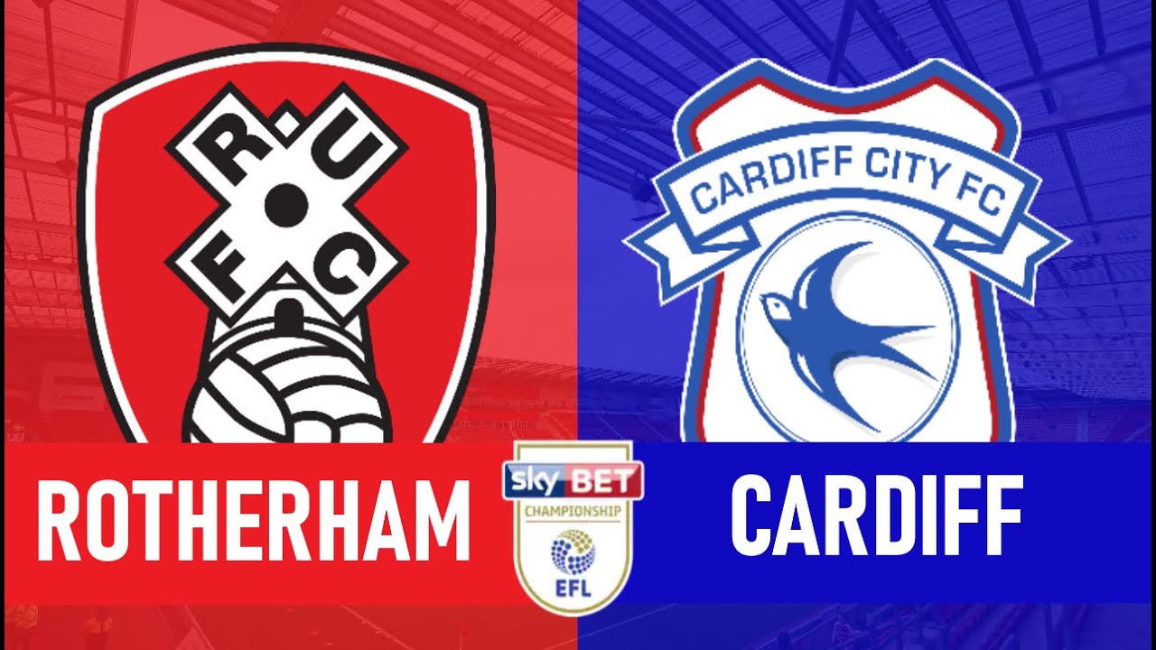 ROTHERHAM UNITED VS CARDIFF CITY !! LIVE EFL CHAMPIONSHIP !! WATCH ...