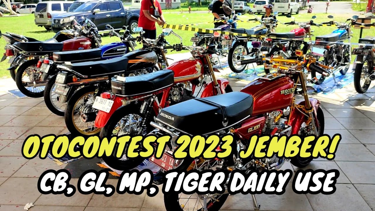 KONTES OTOMOTIF JEMBER 2023 - CB, GL, MP, TIGER DAILY USE - YouTube
