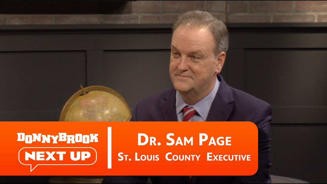 St. Louis County Executive Dr. Sam Page | Donnybrook Next Up | October ...