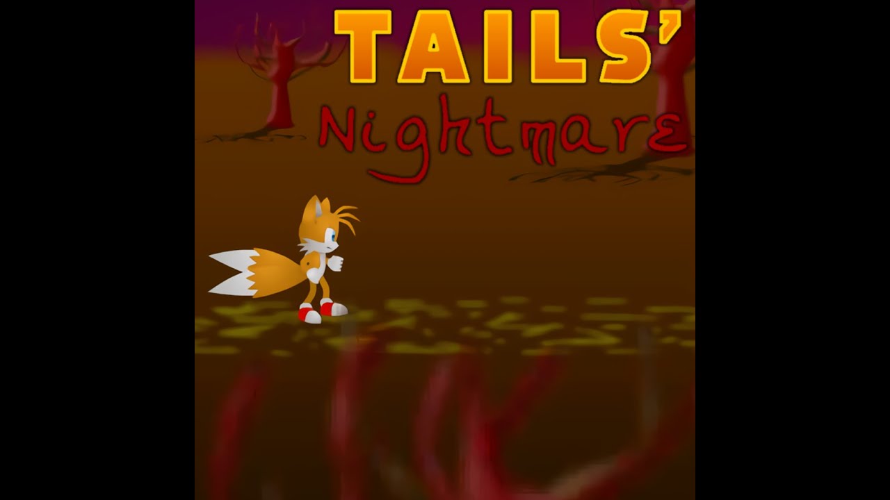 gameplay tails' nigthmare la pesadilla de tails - YouTube