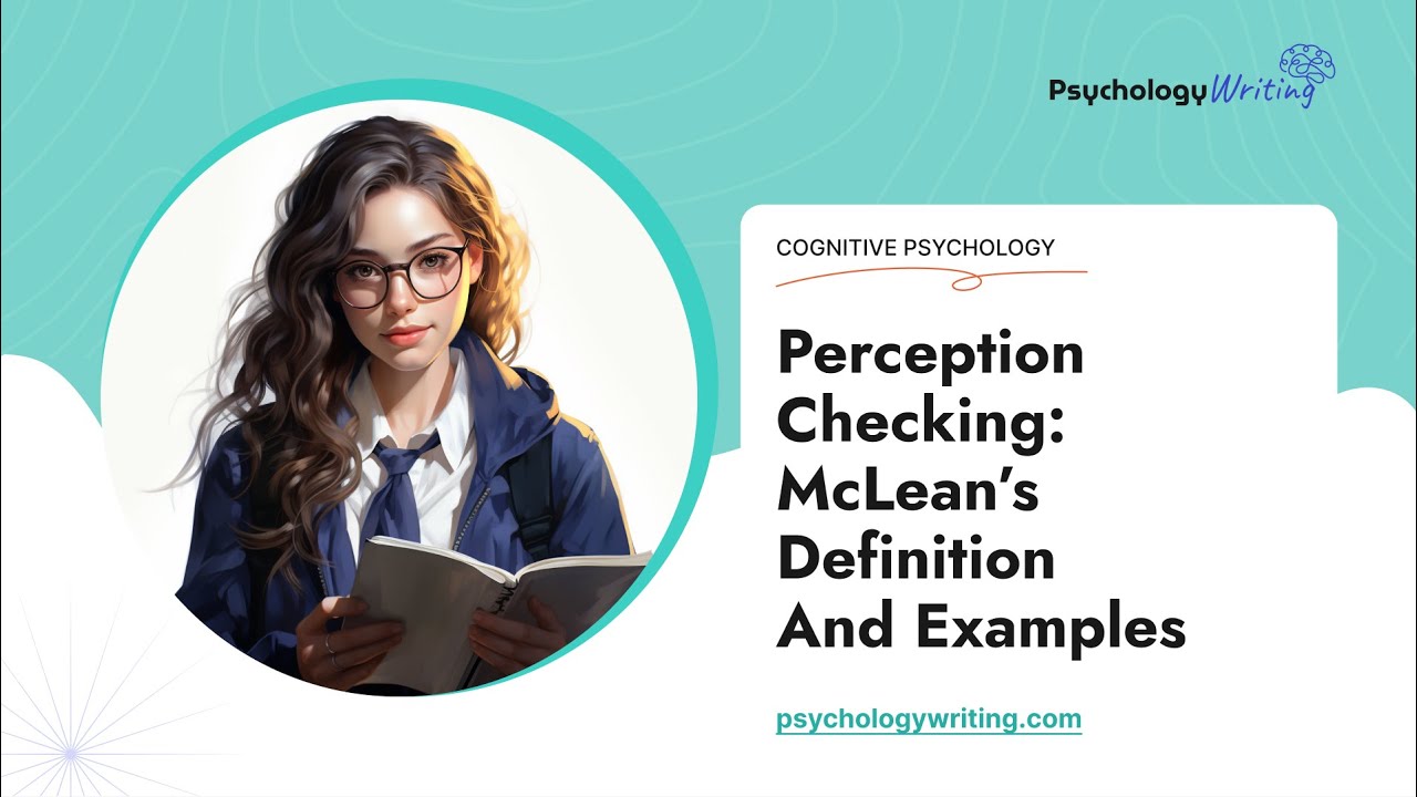 Perception Checking: McLean’s Definition And Examples - Essay Example ...