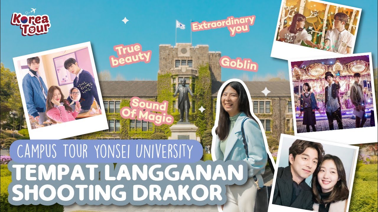 Campus Tour Yonsei University. Lokasi Shooting Drama True Beauty - YouTube