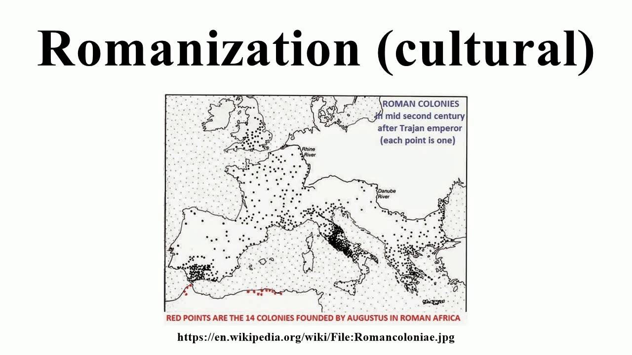 Romanization (cultural) - YouTube