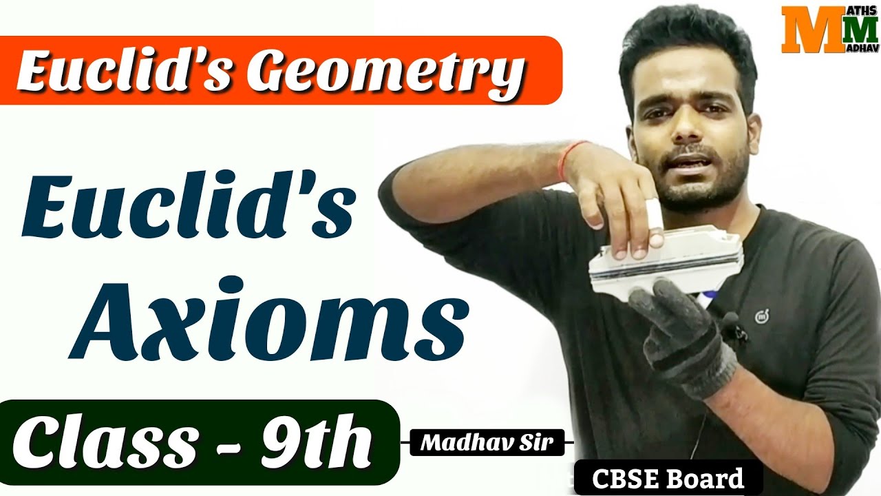 Euclid's Axioms || Euclids Geometry Class 9th || CBSE By Maths Madhav ...