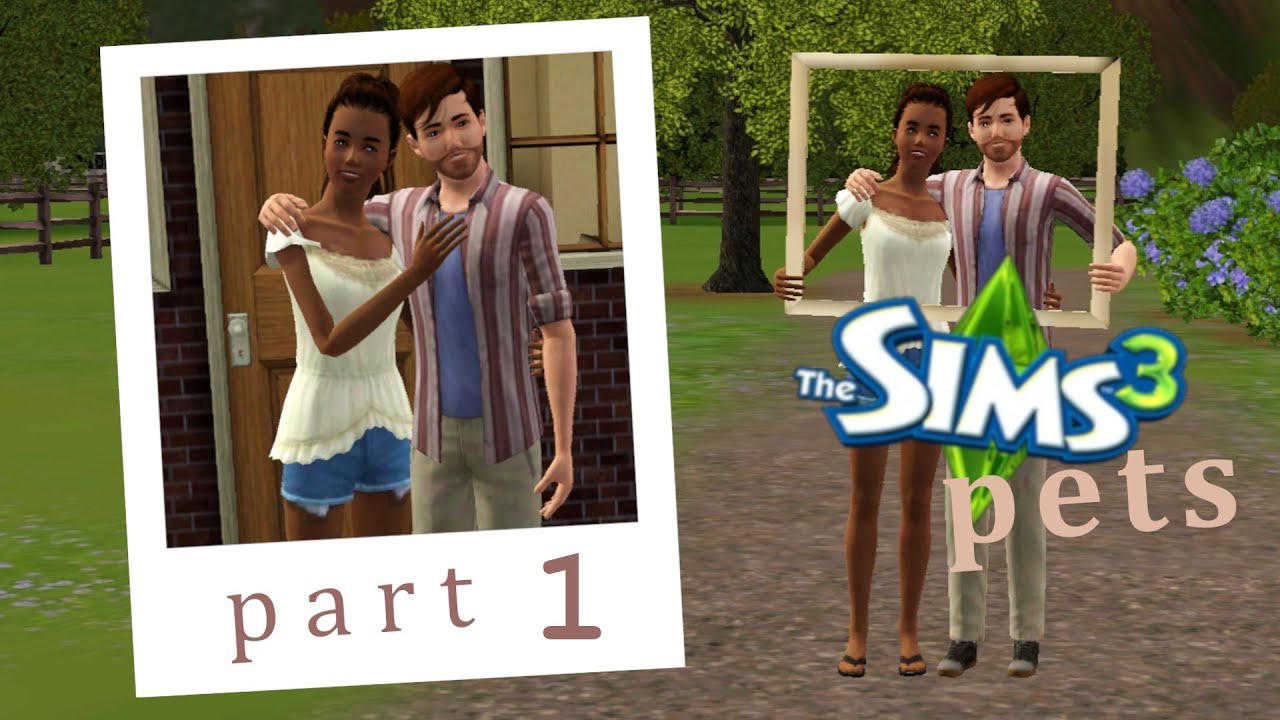 A New Start In Apaloosa Plains | The Sims 3 Pets - Part 1 - YouTube