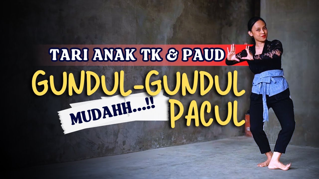 Tari Kreasi GUNDUL GUNDUL PACUL - Mudah Untuk Anak Tk Paud SD - YouTube