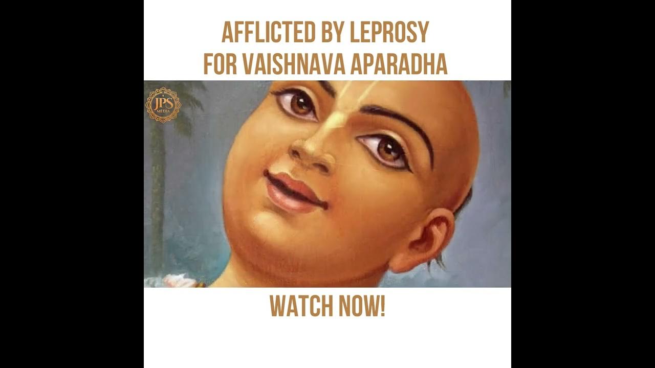 Afflicted By Leprosy For Vaishnava Aparadha. - YouTube