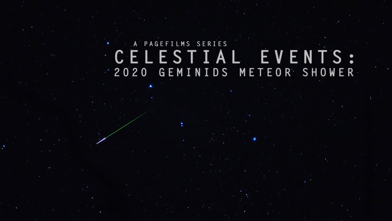 Celestial Events: 2020 Geminids Meteor Shower in Real Time - YouTube