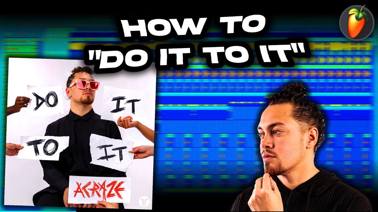 HOW TO: ACRAZE - Do It To It (Ft. Cherish) (FREE FLP)🔥 - YouTube