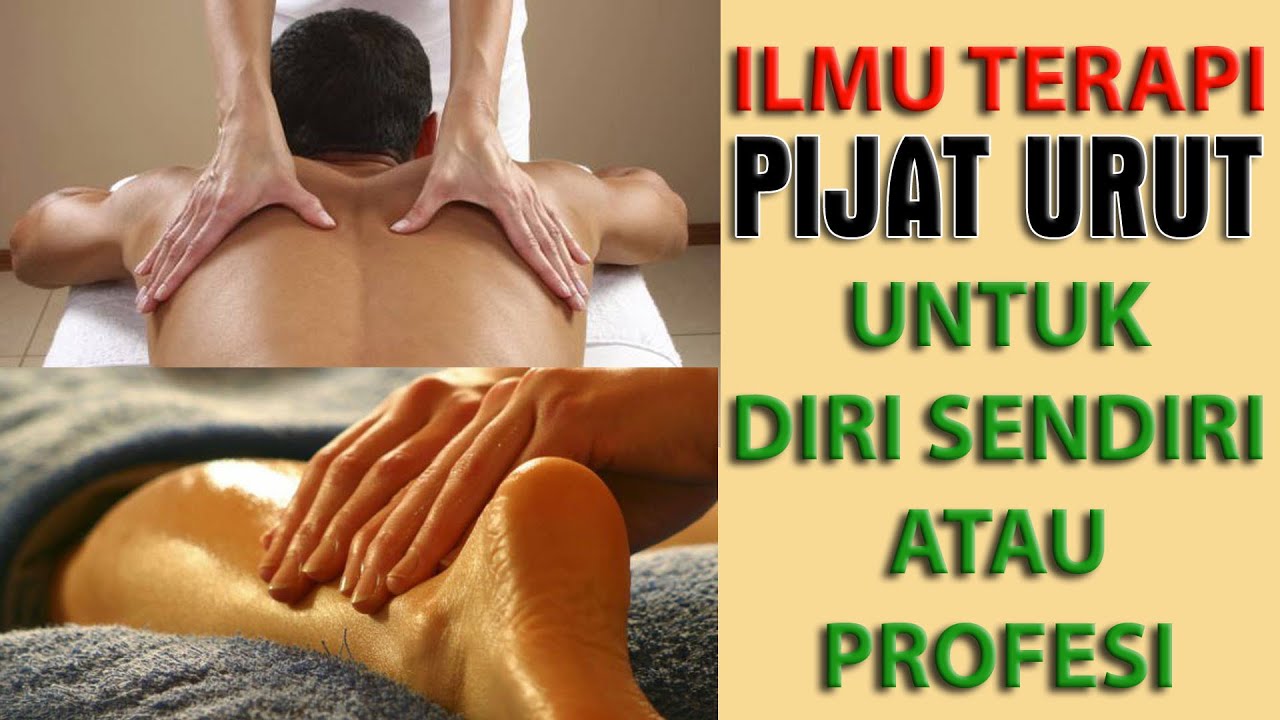 ILMU TERAPI PIJAT URUT - YouTube