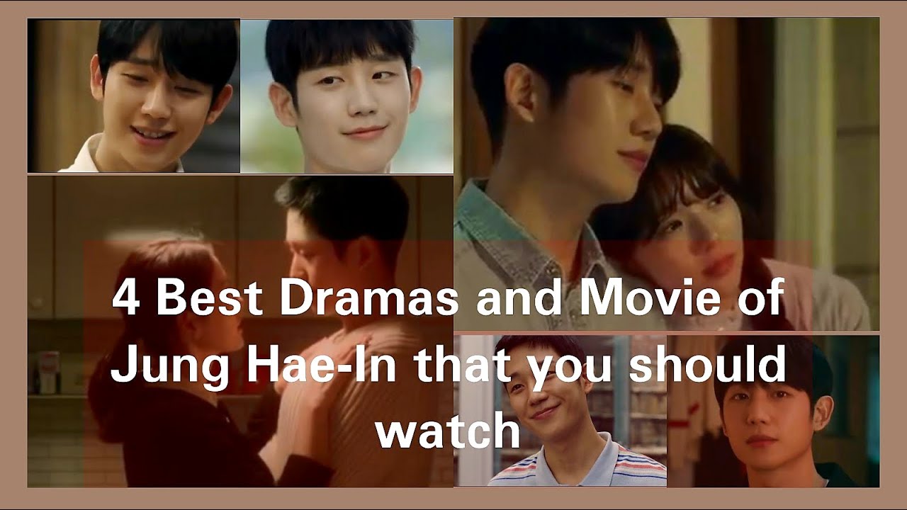 4 Best Dramas and Movie of Jung Hae-In that will make you fall in love ...