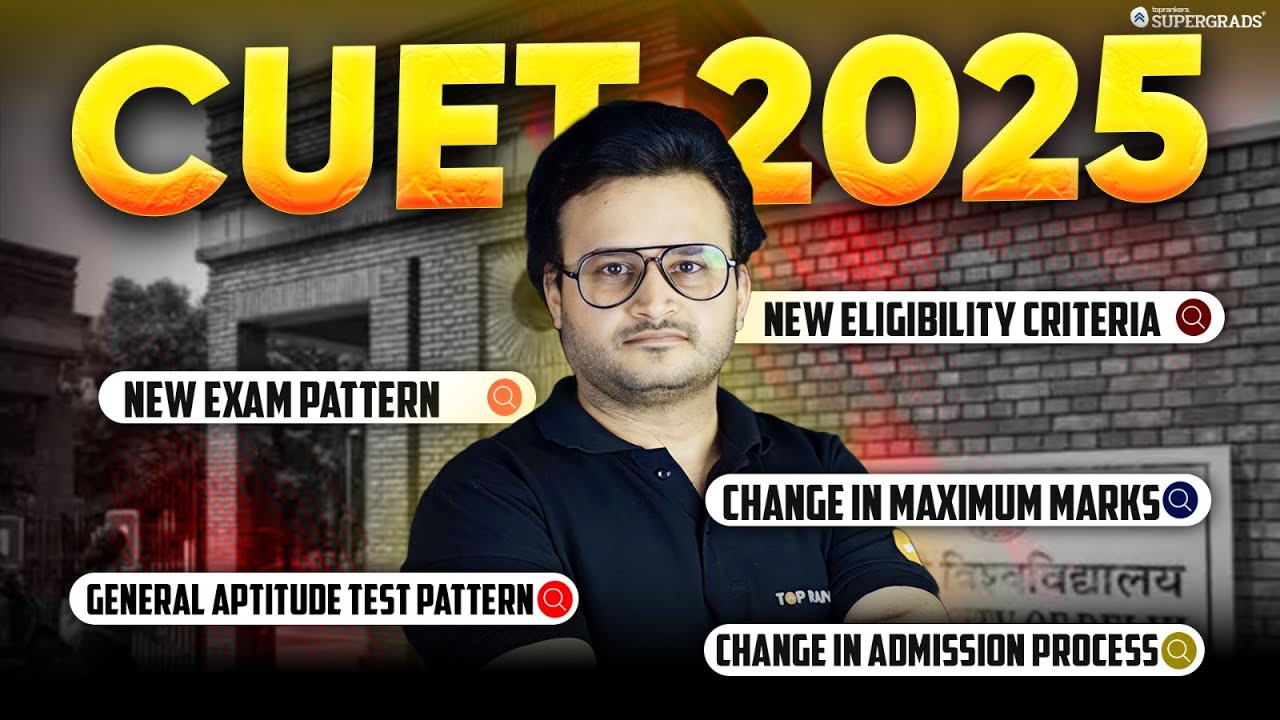 CUET 2025: Big Changes! New Exam Pattern, General Aptitude Test, and ...