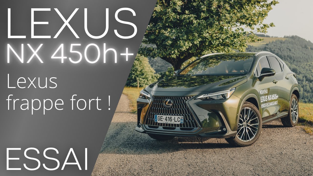 ESSAI Lexus NX 450h+ 2022 : le meilleur SUV hybride rechargeable ? 🔋 ...