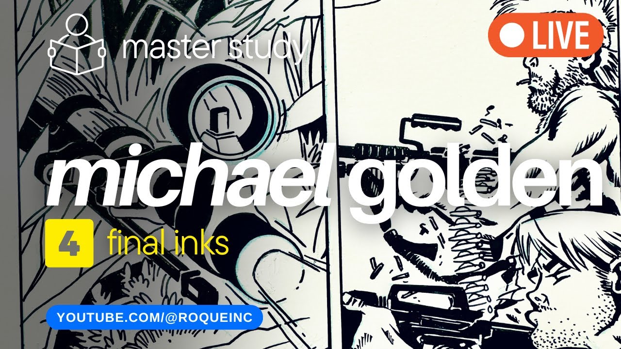 🎨 MASTER STUDY: MICHAEL GOLDEN - Part 4 (Final inks) - YouTube