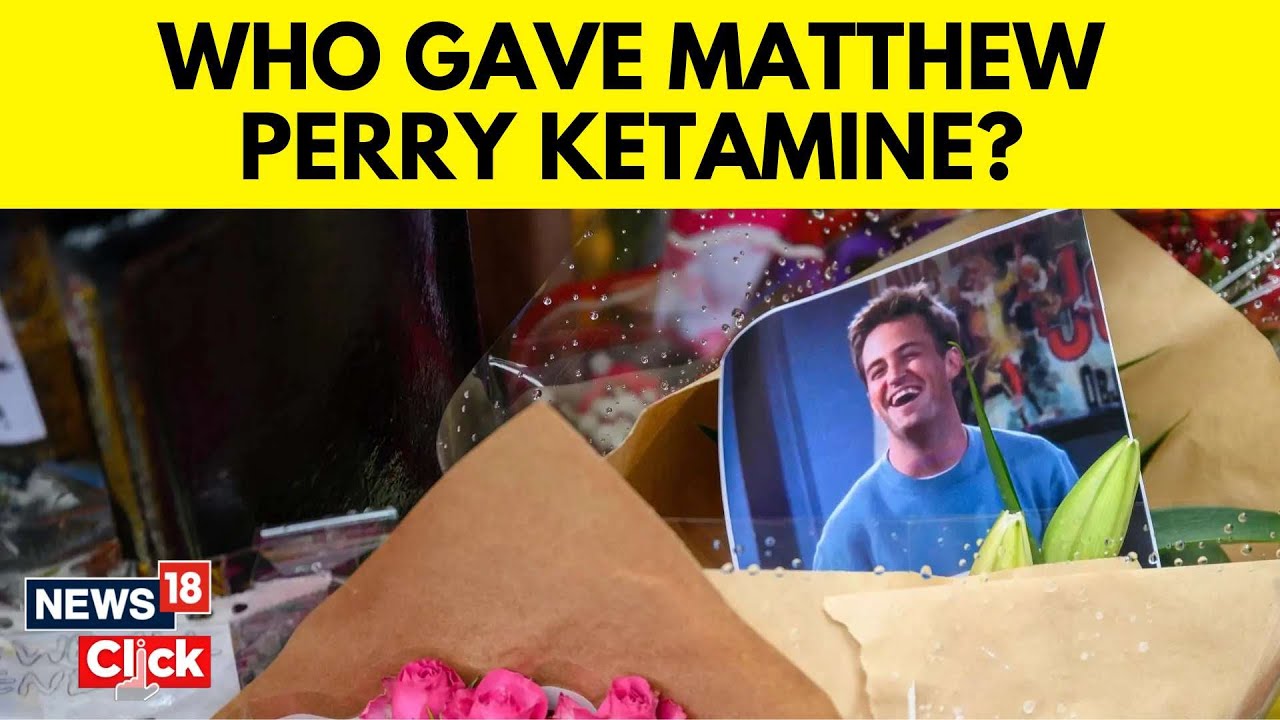 Matthew Perry | Investigation On 'Friends' Actor's Death | Blood Test ...