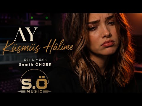 Ay Küsmüş Hâlime-Semih ÖNDER (Aİ MUSİC) #keşfet #aşk #duygusal 