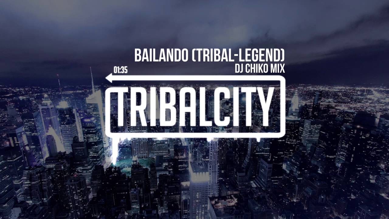 DJ Chiko Mix - Bailando (Tribal-Legend) - YouTube