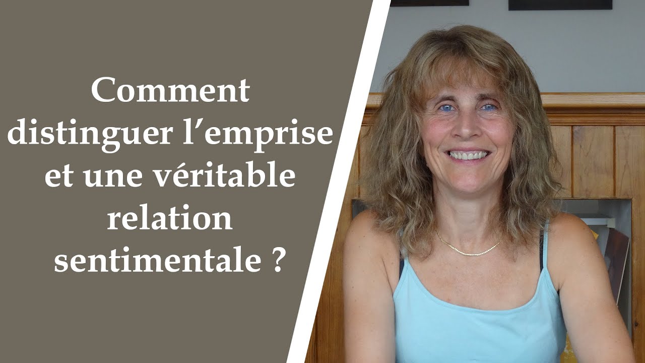 Comment distinguer l'emprise et une véritable relation sentimentale ...