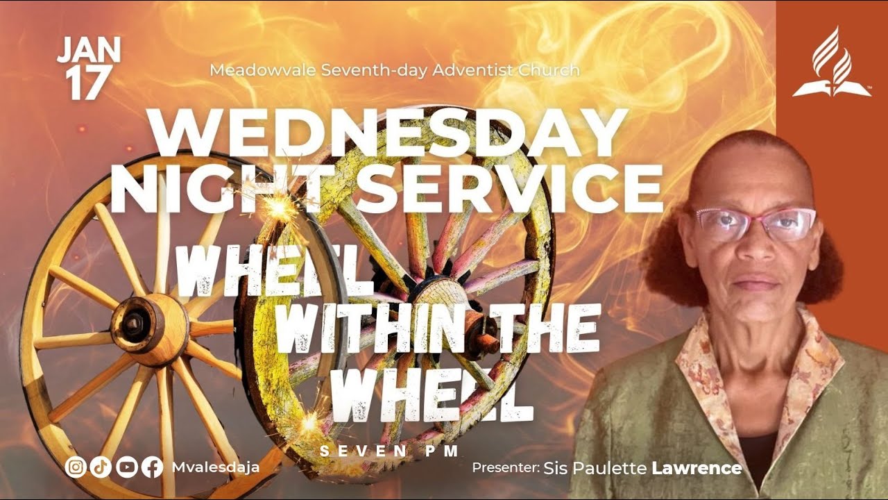 WHEEL WITHIN THE WHEEL || Wednesday Night Prayer and Praise || January ...