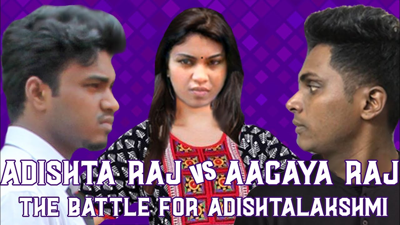 Adishta Raj vs Aagaya Raj: The Battle for Adishtalakshmi - YouTube