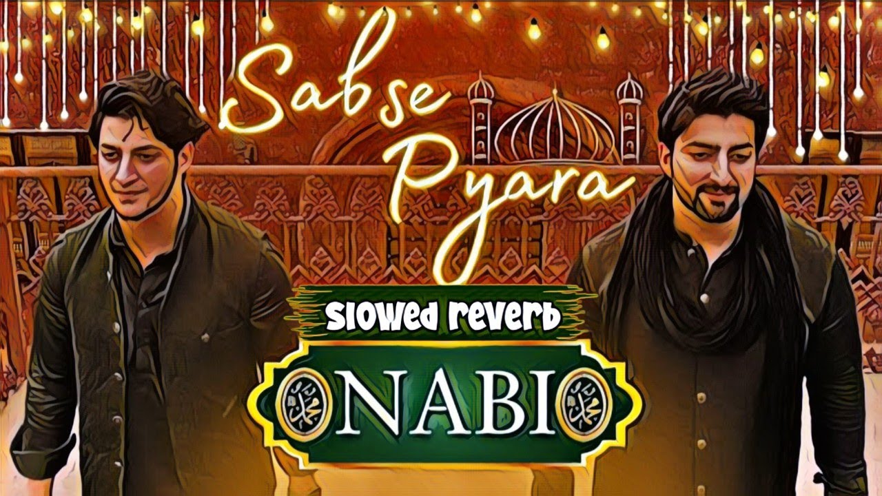 Sabse pyare Nabi | Slowed Reverb| Hassan Dawar | HRM PRODUCTION - YouTube