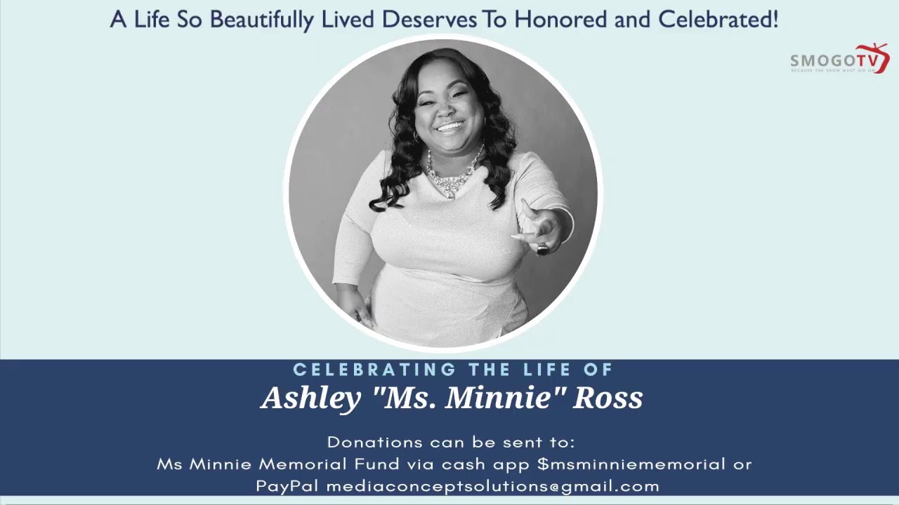 Ashley "Ms. Minnie" Ross Celebration of Life - YouTube