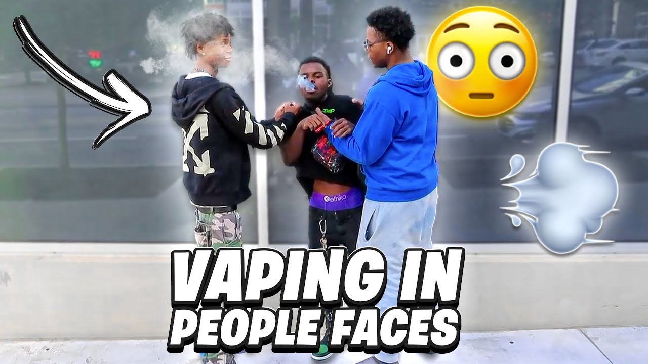 VAPING IN PEOPLE FACES!!!! (MUST WATCH)💨🔥 - YouTube
