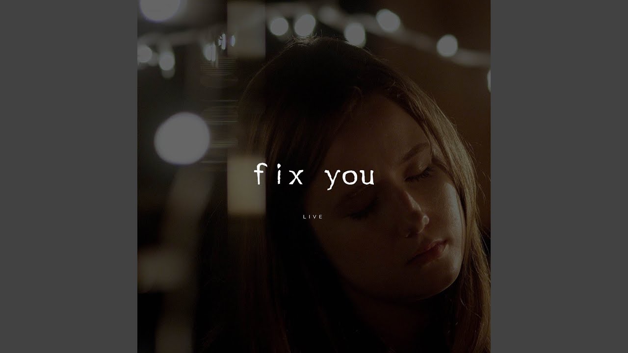 Fix You (Live) - YouTube Music