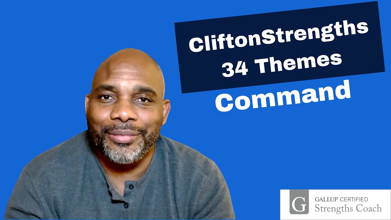 The CliftonStrengths 34 Themes - Command - YouTube