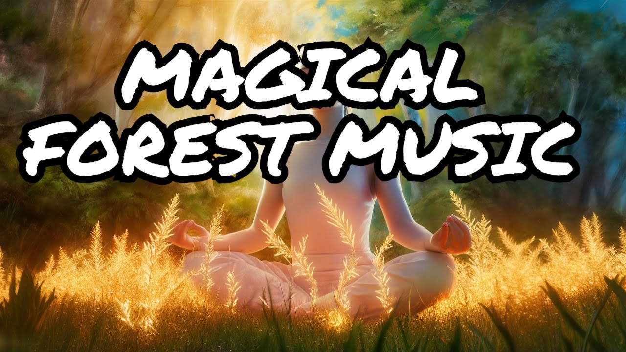 Enchanted Forest Harmony: Magical Music for Soothing Relaxation 🌿 🎶 - YouTube