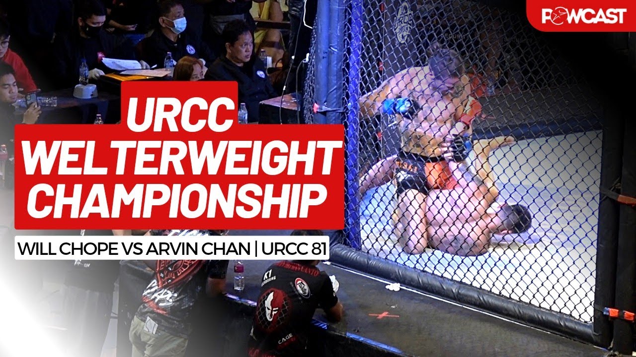 URCC Welterweight Championship | Will Chope vs Arvin Chan Full MMA ...