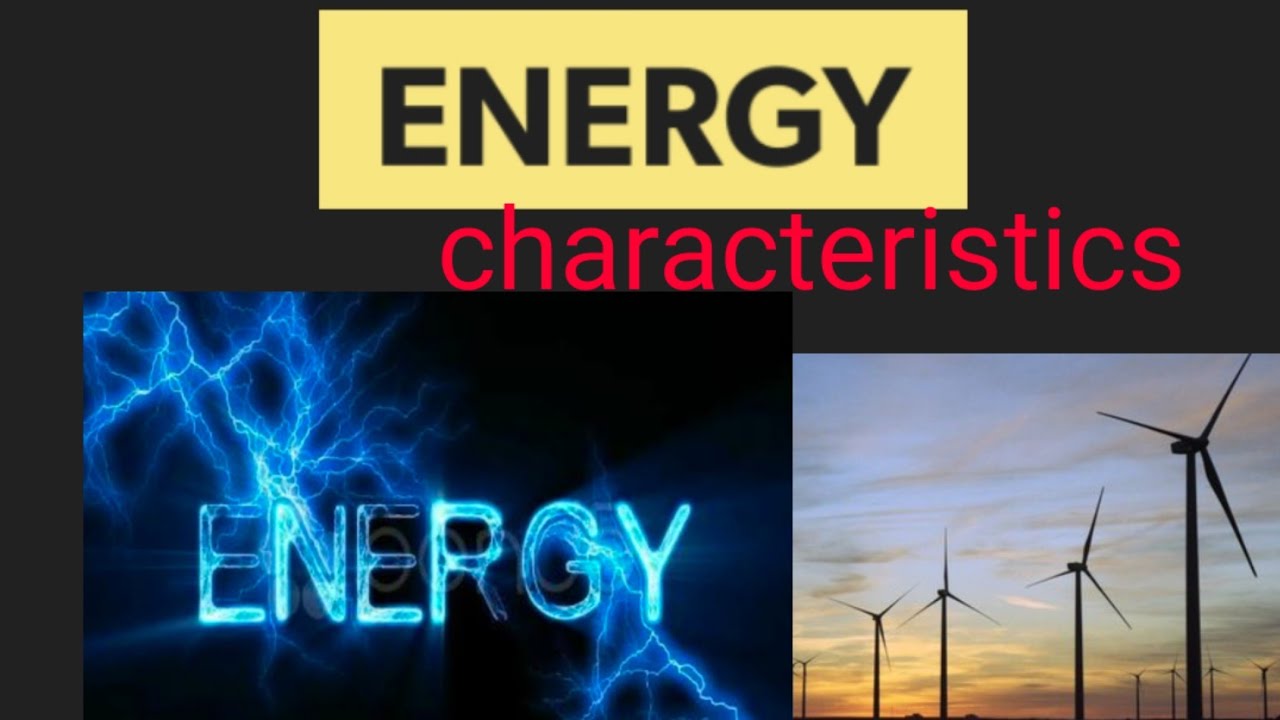 Energy Characteristics - YouTube